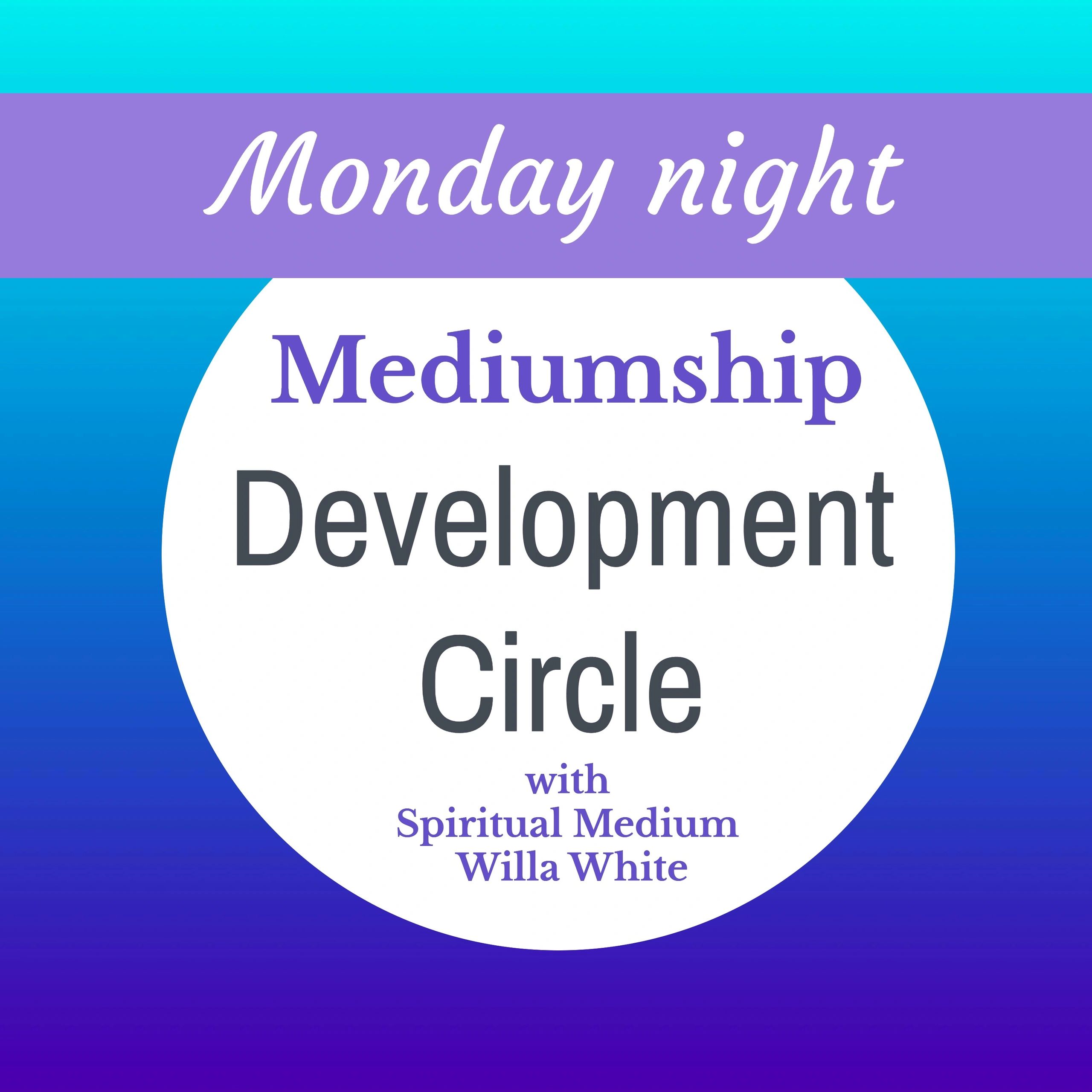 Monday Mediumship online Development Circle with Willa White - Nov/Dec 5-week series